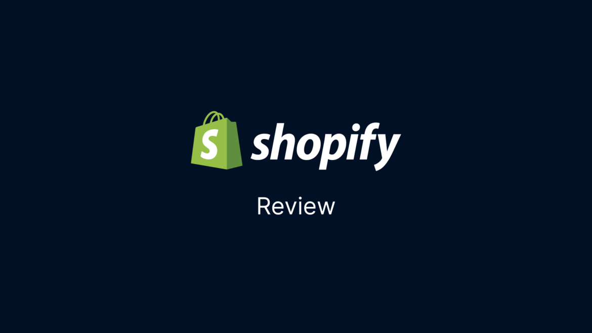 Shopify Review: Is the best eCommerce Platform?